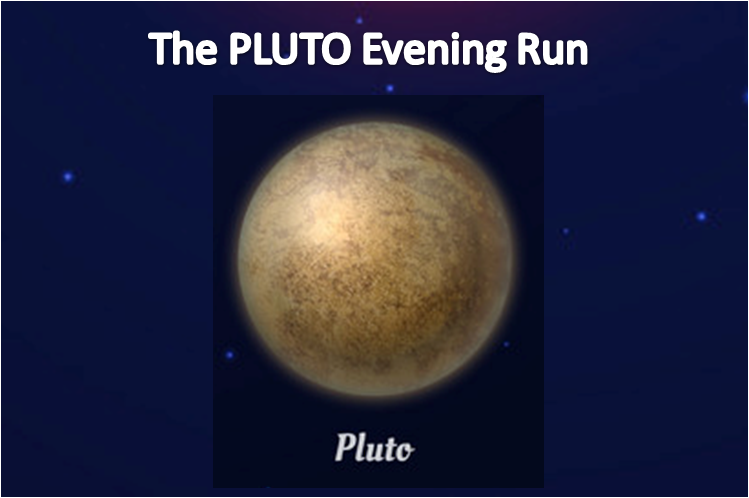 Phoenix : The PLUTO Evening Run